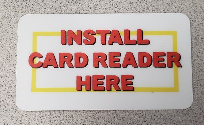 DECAL (INSTALL CARD READER HERE) [WR7015] – ICE Parts Store