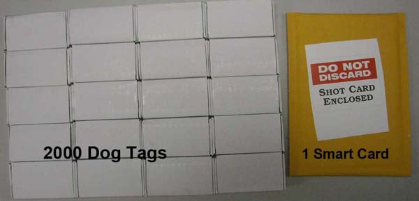 DOG TAG & SMART CARD KIT (2000 TAGS & 2000 SHOT CARD) MUST PACK CARD S ...